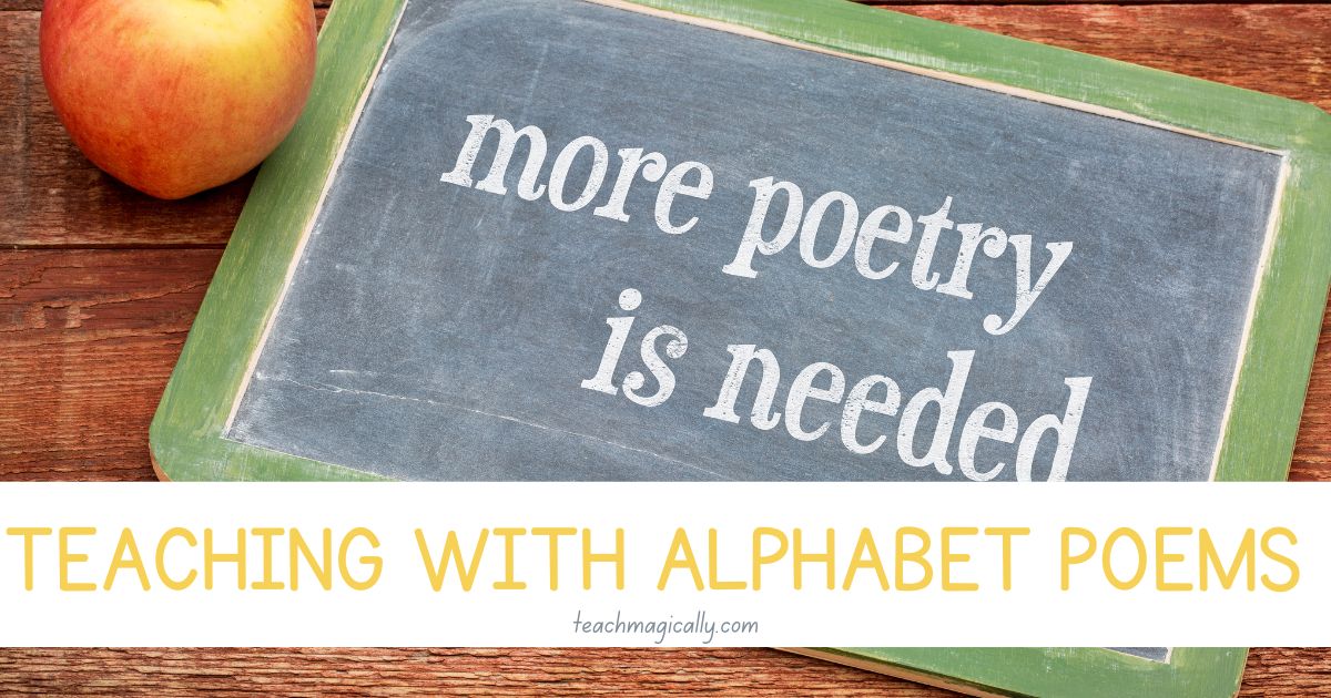 The Best Ways to Use Alphabet Poems for Kindergarten - Teach Magically
